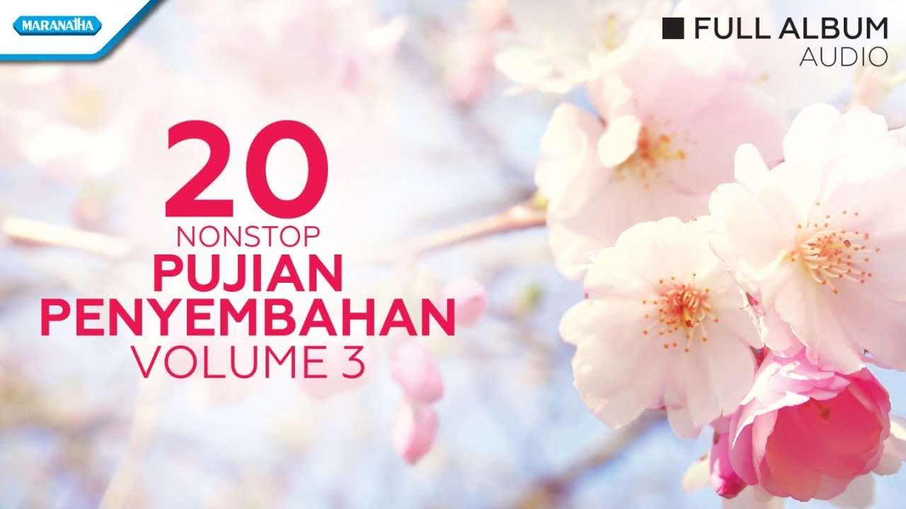 20 Nonstop Pujian Penyembahan Volume 3 - Priskila (full album audio ...