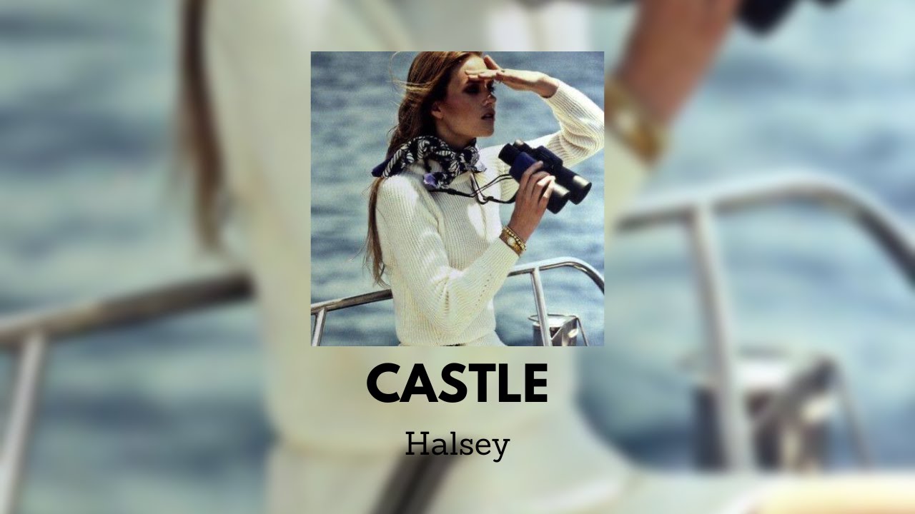 halsey - castle (sped up) - YouTube