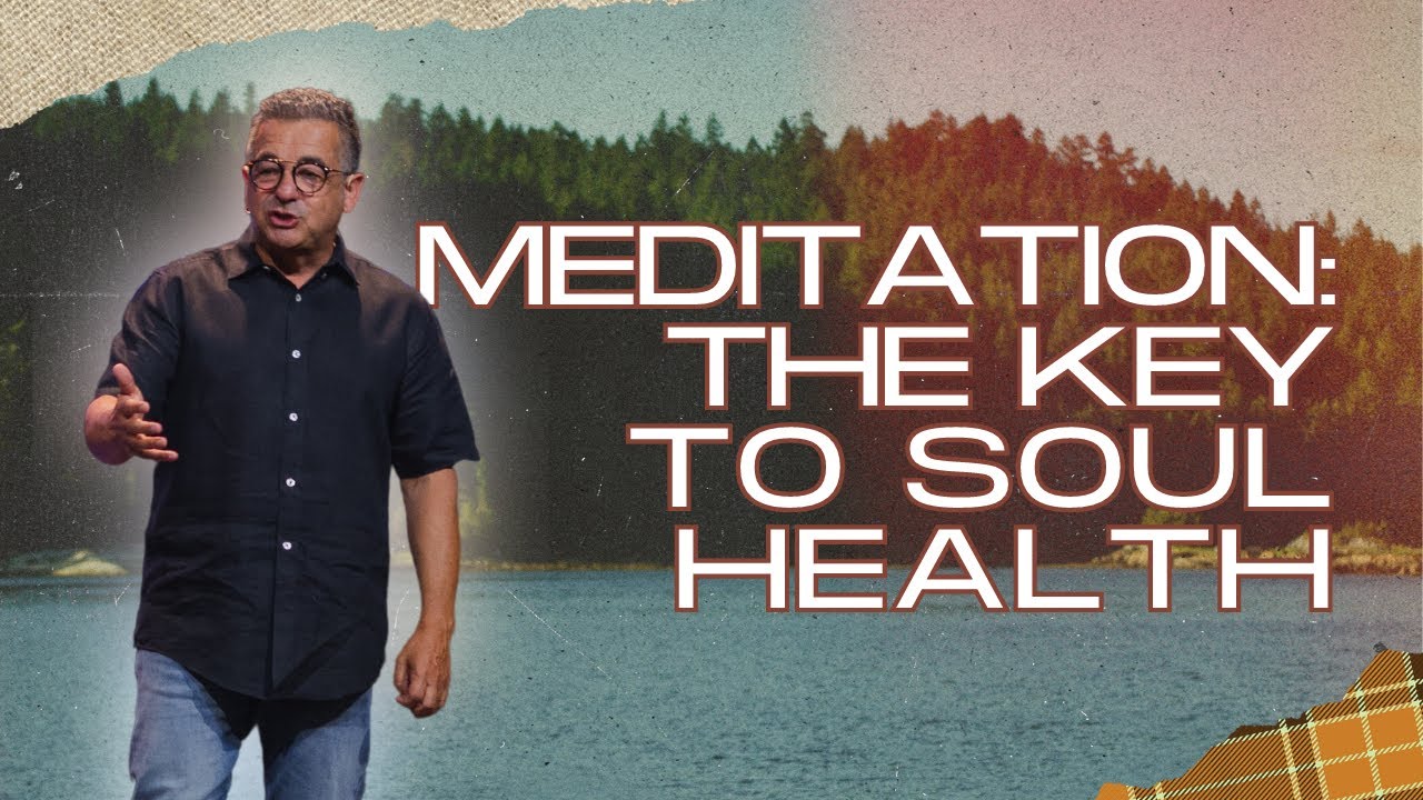 Meditation: The Key to Soul Health | August 21st, 2022 | - YouTube