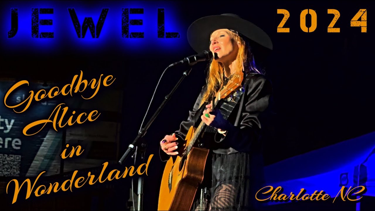 JEWEL Live Concert 2024 | GOODBYE ALICE IN WONDERLAND - YouTube