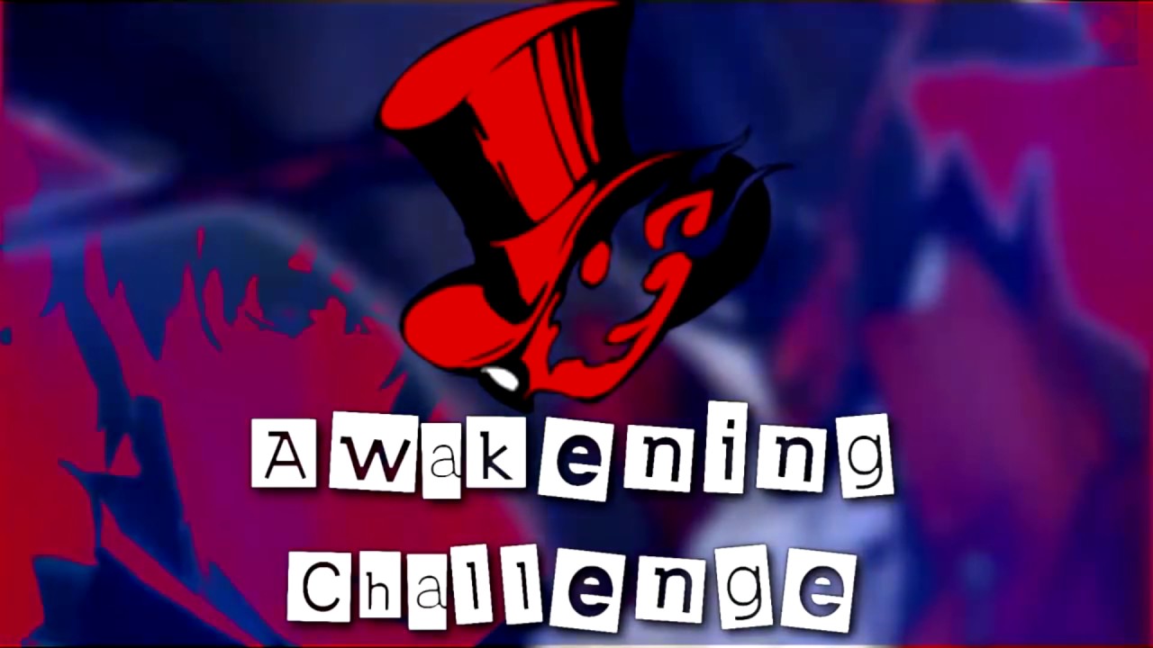 Persona 5 | Awakening Challenge - Evan Bremer 『Read Description』 - YouTube