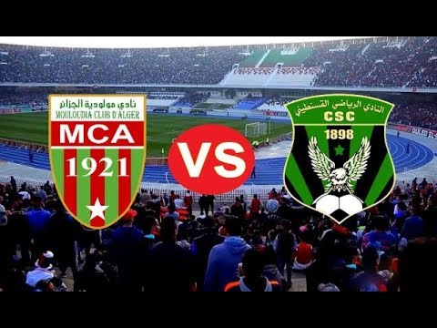 بث مباشر مولودية الجزائر و شباب قسنطينة MCA VS CSC LIVE - YouTube