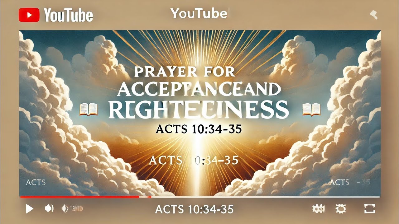 God's Message of Acceptance and Righteousness - YouTube