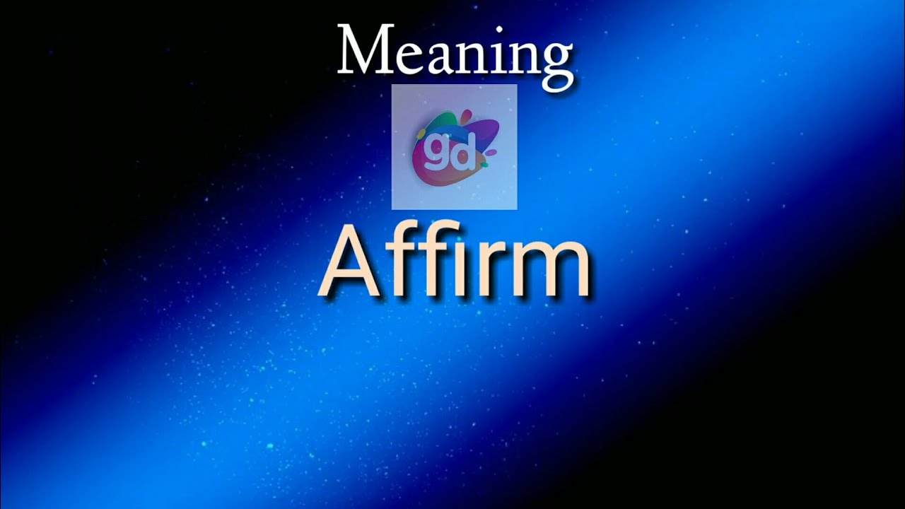 Affirm Meaning With Pronunciation Googul Dictionary YouTube affirm-meaning-with-pronunciation-googul-dictionary-youtube