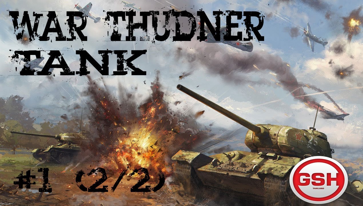 GSH TH War Thunder Tank 1 2 2 YouTube gsh-th-war-thunder-tank-1-2-2-youtube