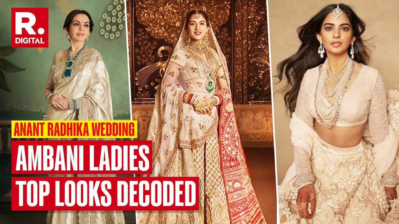 Ambani Ladies' Wedding Looks Set The Internet On Fire, Best Outfits ...
