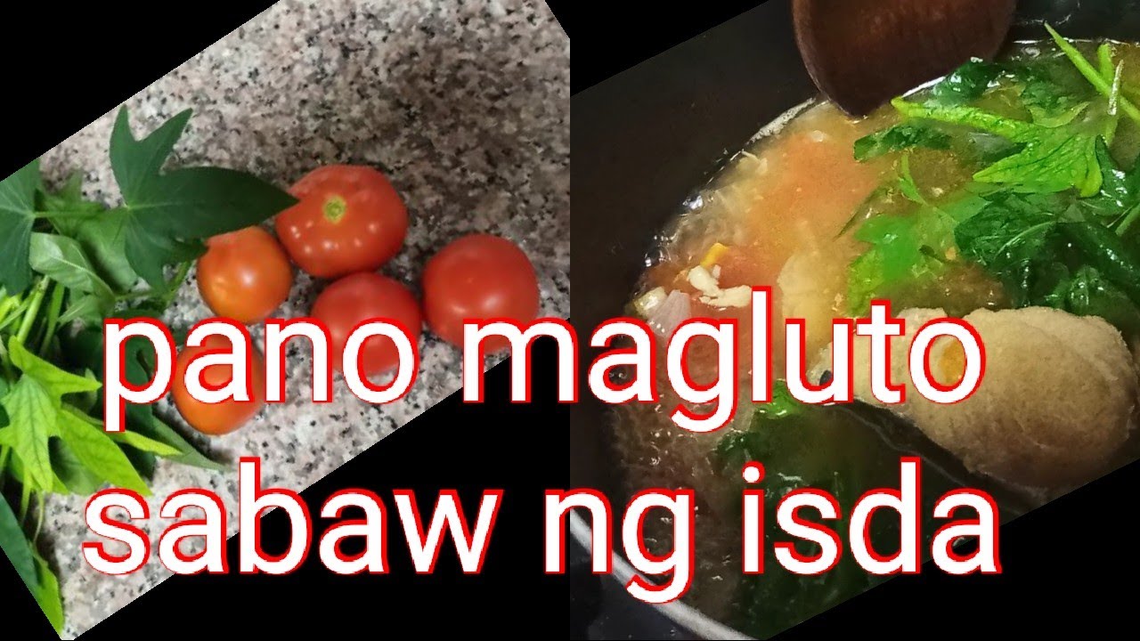 Pano magluto ng sabaw ng isda/ my version - YouTube