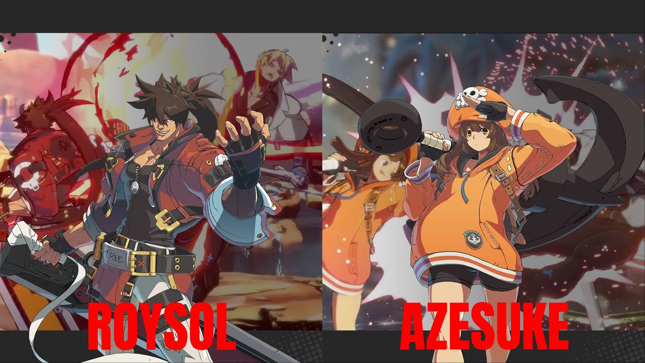 Guilty Gear Strive Roysol Sol VS AZESUKE May High Level Gameplay - YouTube