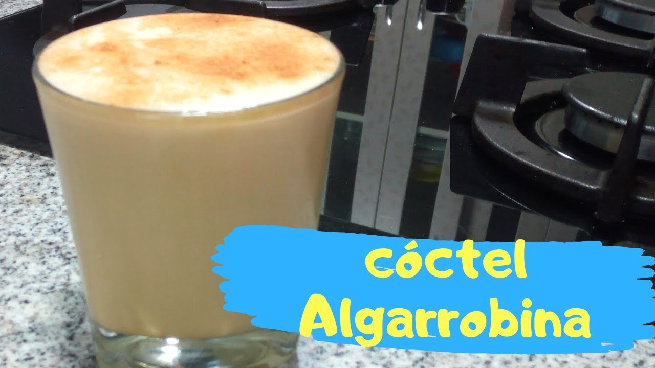 COCTEL ALGARROBINA - YouTube