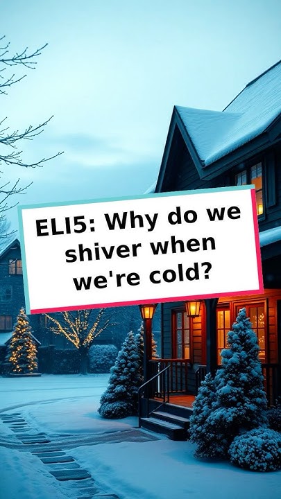 ELI5: Why do we shiver when we're cold? #facts #cold - YouTube