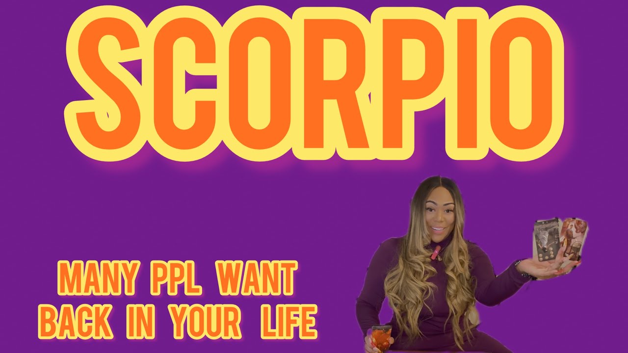 ♏️ SCORPIO: ALOT OF PPL WANT BACK IN YOUR LIFE! SOMEONES TRYING TO ...