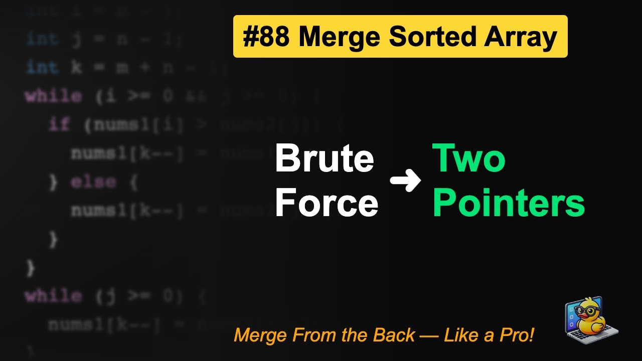 LeetCode #88: Merge Sorted Array in Java | Brute Force vs Two-Pointer O(m+n) - Interview Must ...