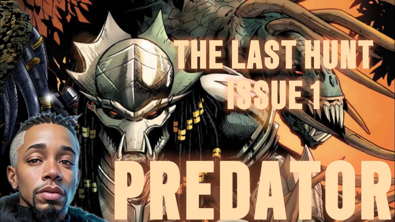 Predator The Last Hunt Issue 1 - YouTube