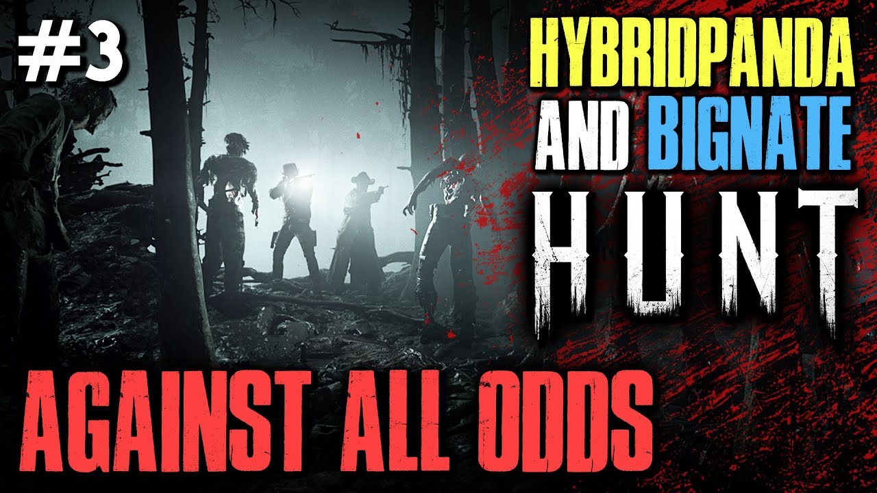 AGAINST ALL ODDS [#3] Hunt: Showdown with HybridPanda & BigNate22 - YouTube