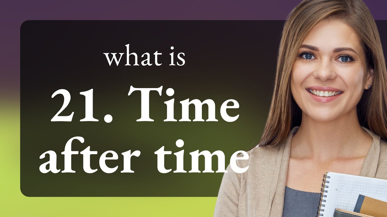Understanding "Time After Time" in English - YouTube