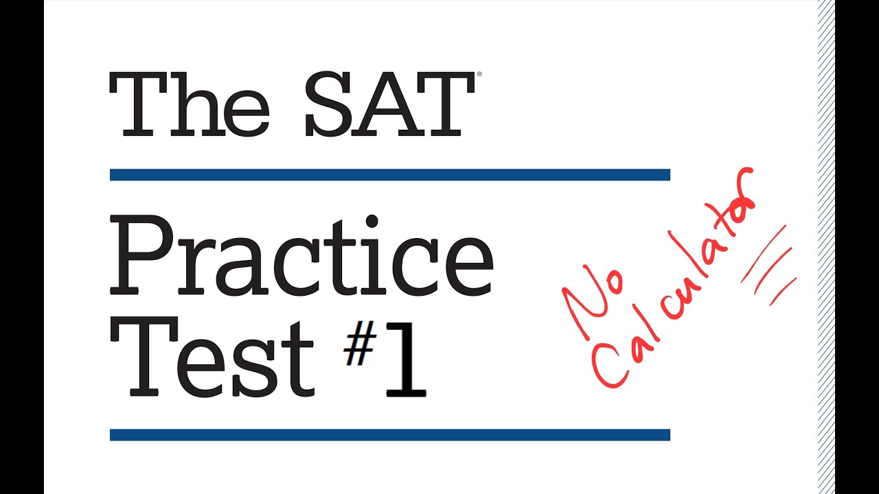 SAT Practice Test 1 Math No Calculator Complete YouTube sat-practice-test-1-math-no-calculator-complete-youtube