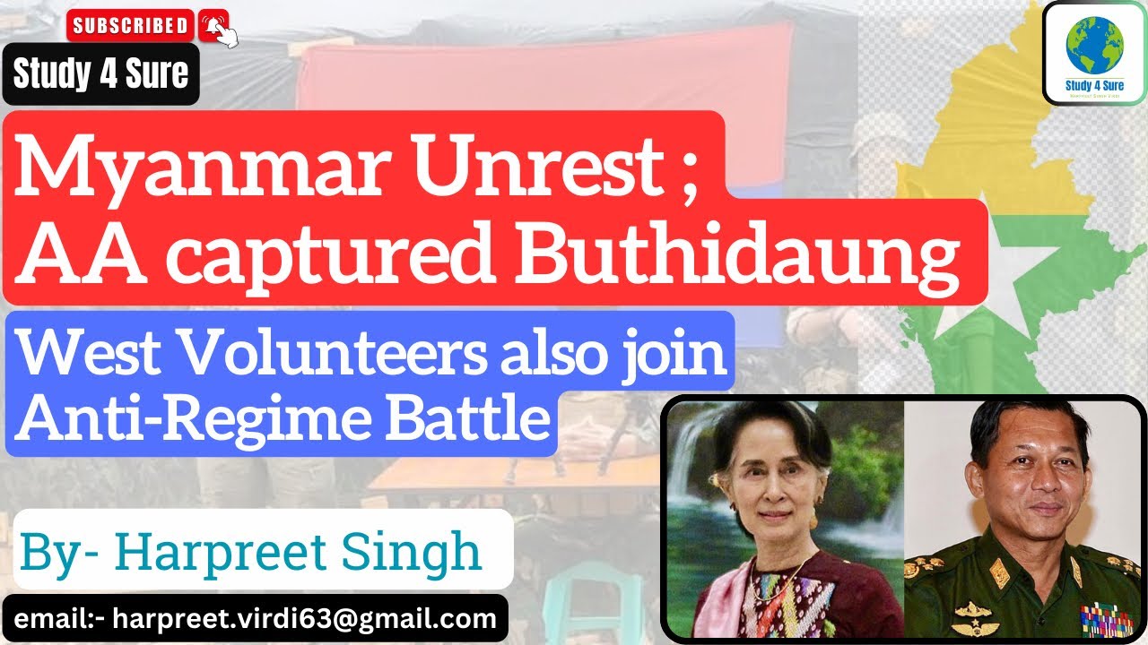Myanmar UNREST | Buthidaung | Rakhine | AUNG san SUU KYI | @Study4Sure ...