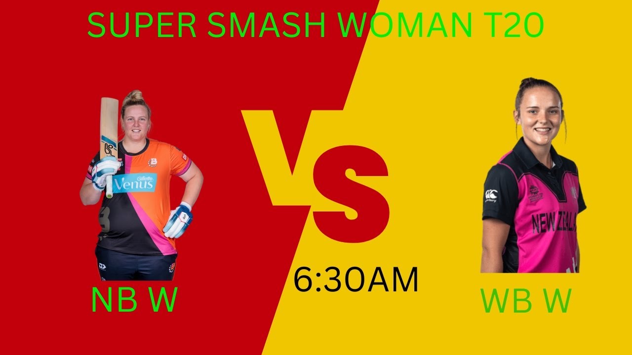 NB W VS WB W DREAM 11 TEAM SUPER SMASH WOMAN NORTHERN BRAVE VS ...