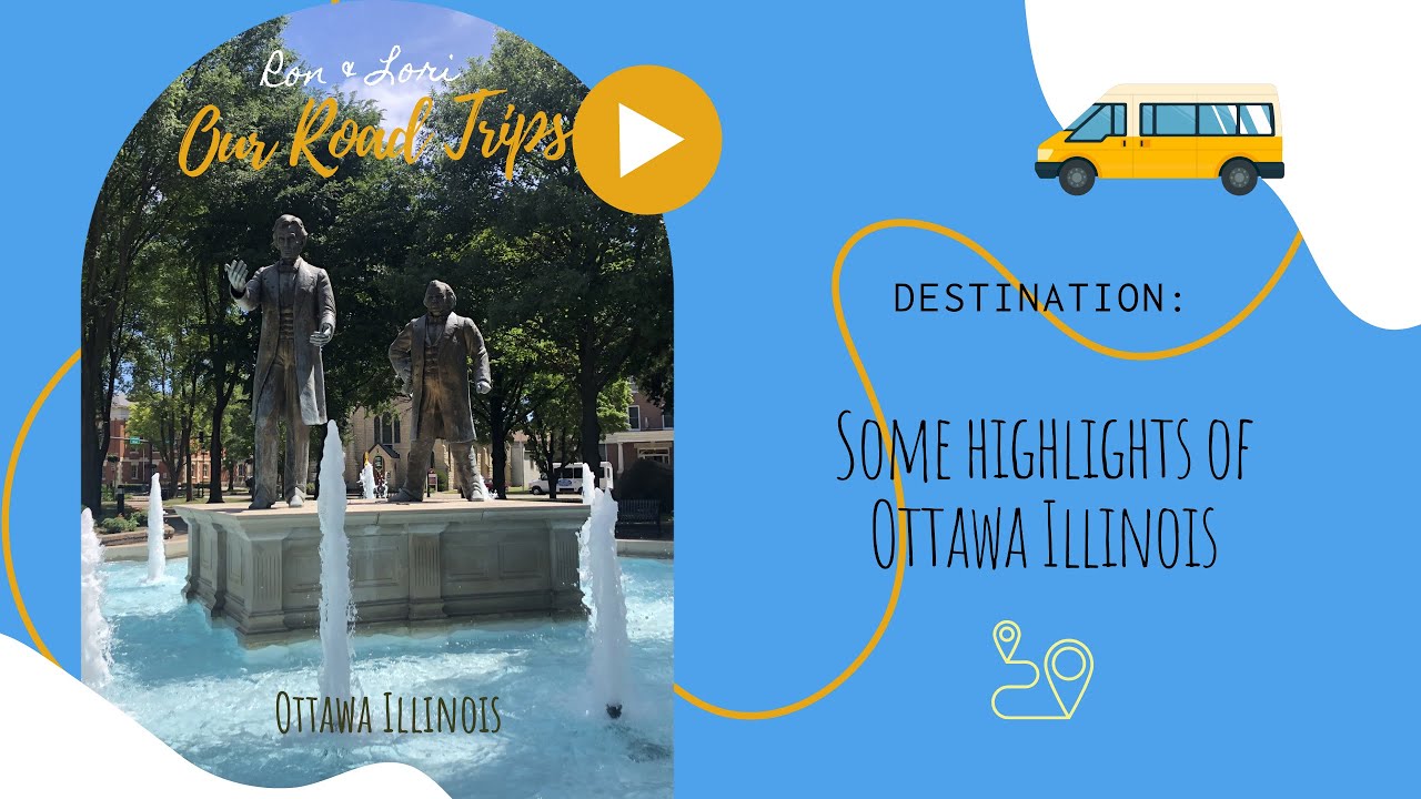 A Quick Highlight of Ottawa Illinois A Road Trip to The Middle of ...