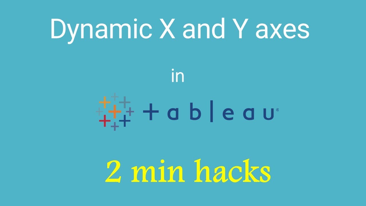 How to create Dynamic X and Y axis in Tableau, How to create Dynamic ...