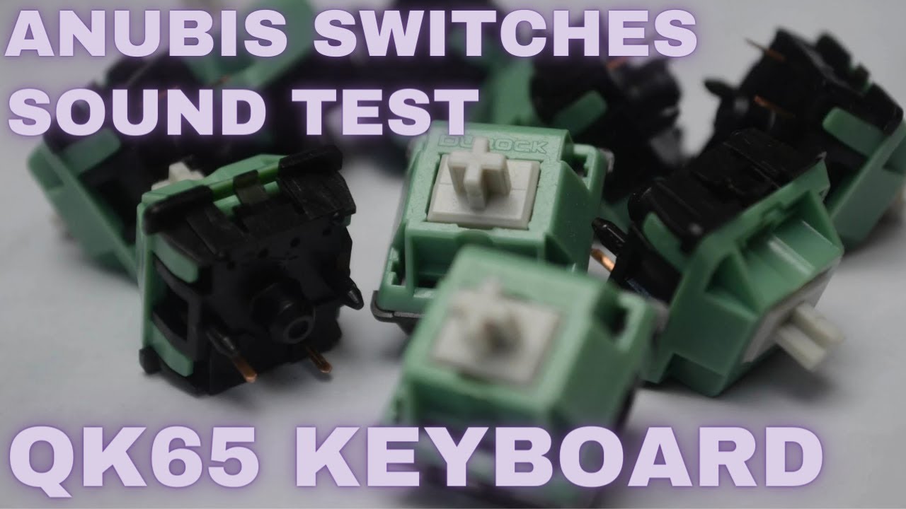 Anubis Switch | QK65 Keyboard - YouTube