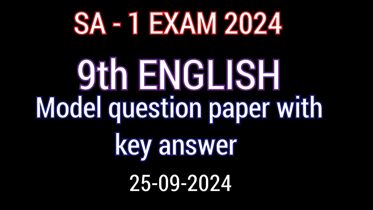 SA 1 9th English model question paper 2024 and key answers 25/09/2024 ...