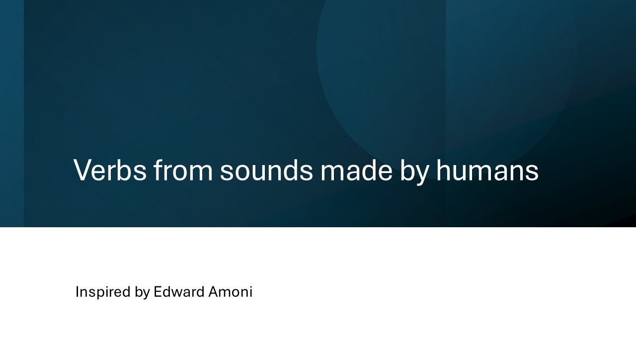 Verbs from sounds made by humans - YouTube