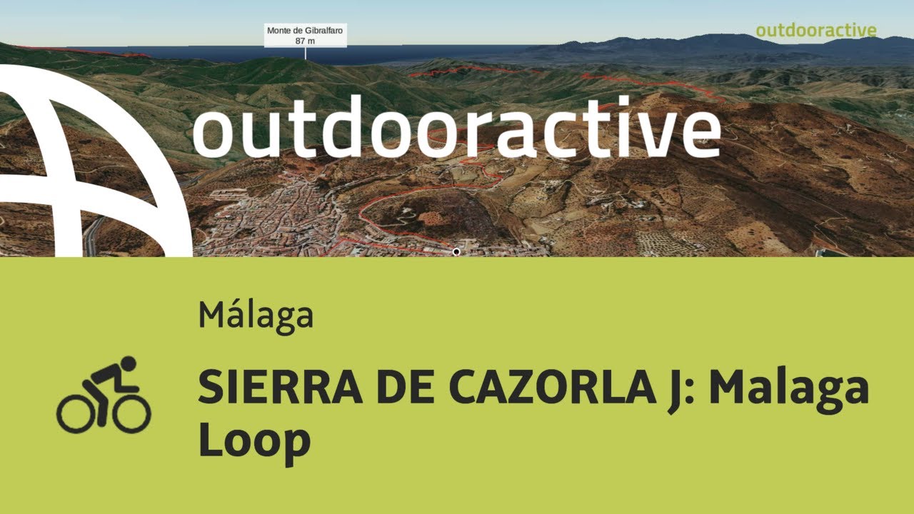 SIERRA DE CAZORLA J: Malaga Loop - YouTube