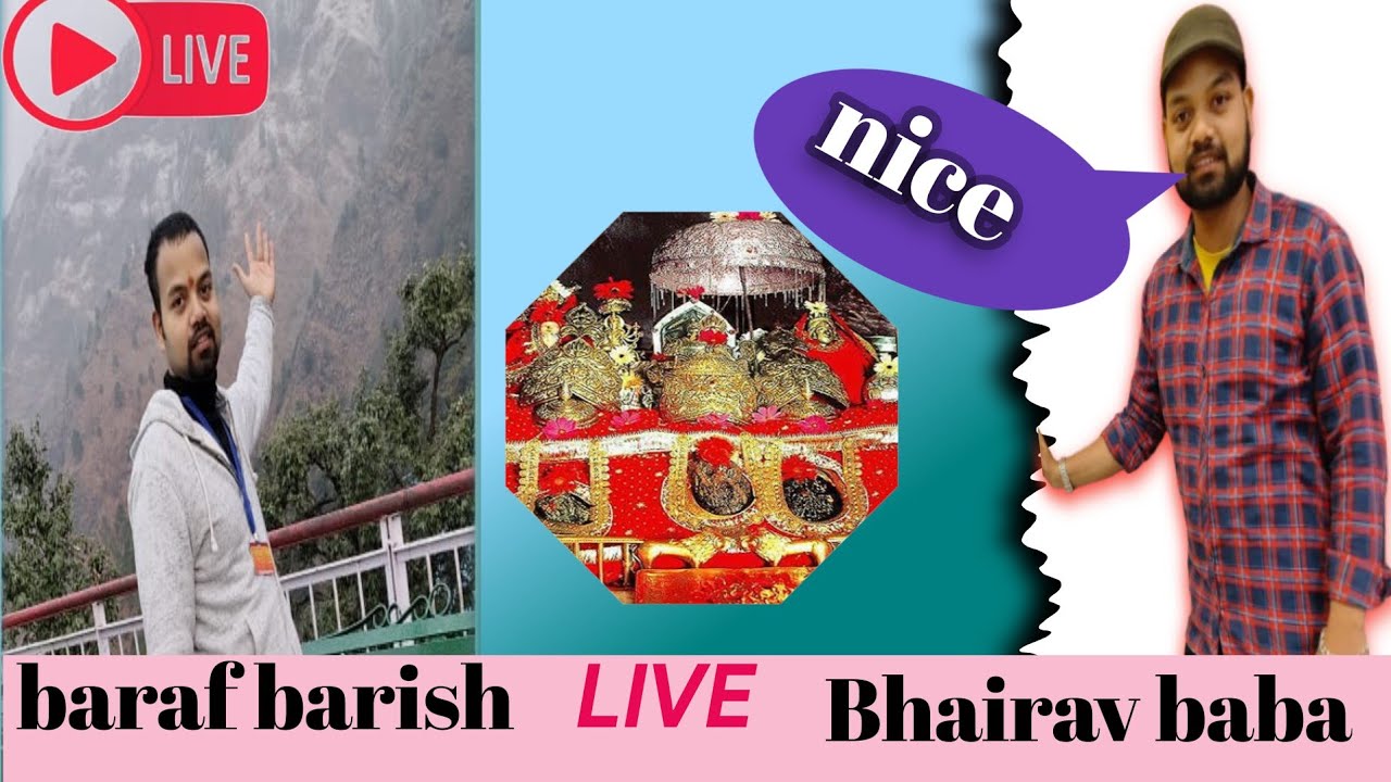 Baraf barish☁️Live Bhairav Baba Mandir - YouTube
