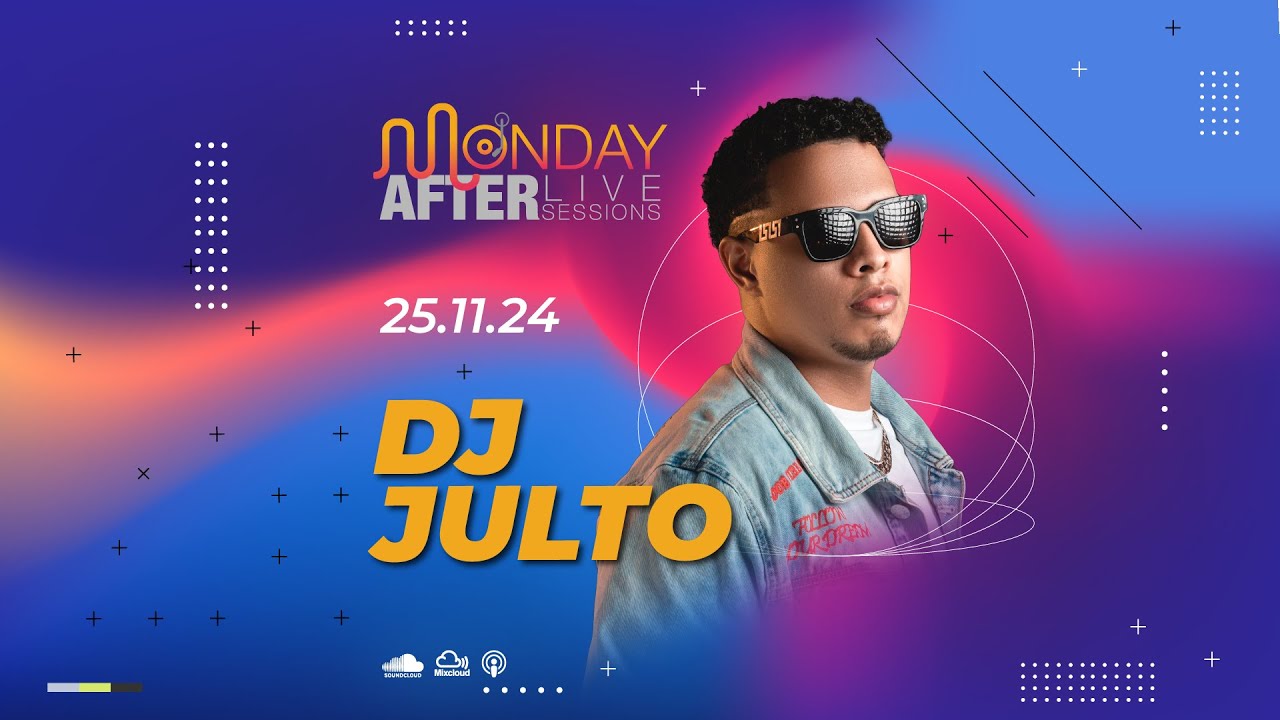 MONDAY AFTER Live Sessions - Dj Julto - 25/11/24 - YouTube