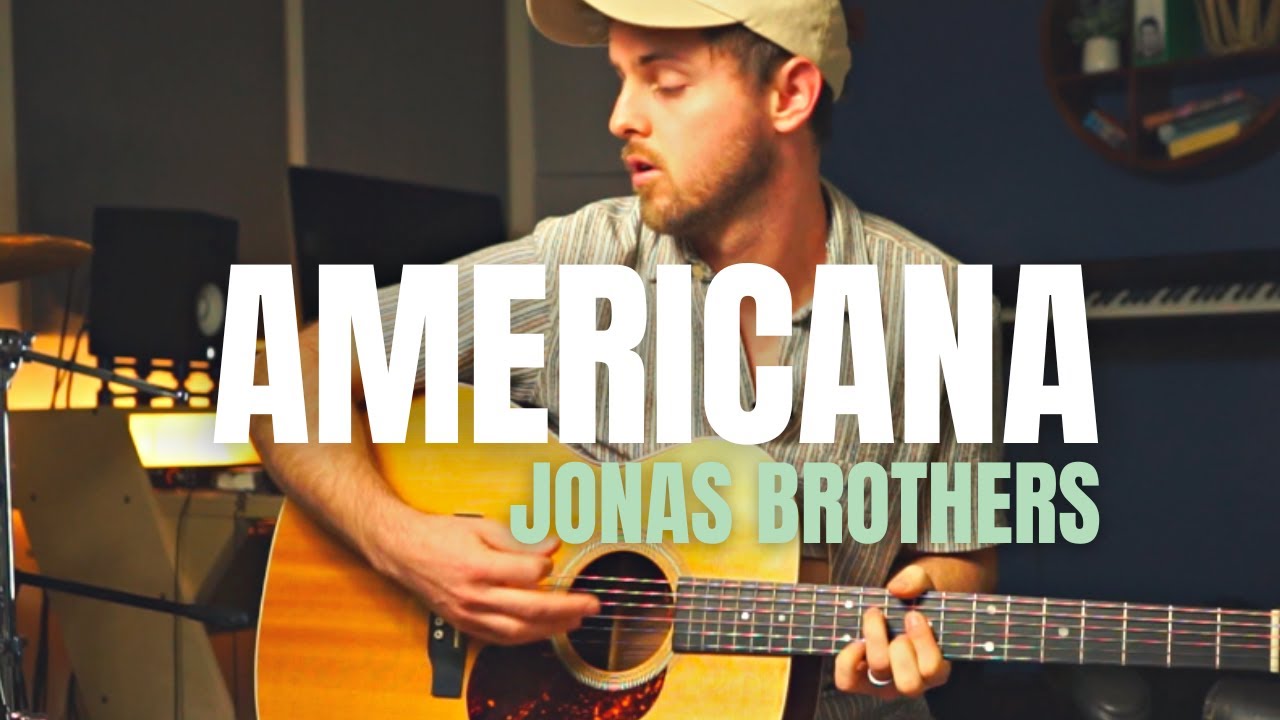 Americana Jonas Brothers Guitar Lesson + Tutorial - YouTube