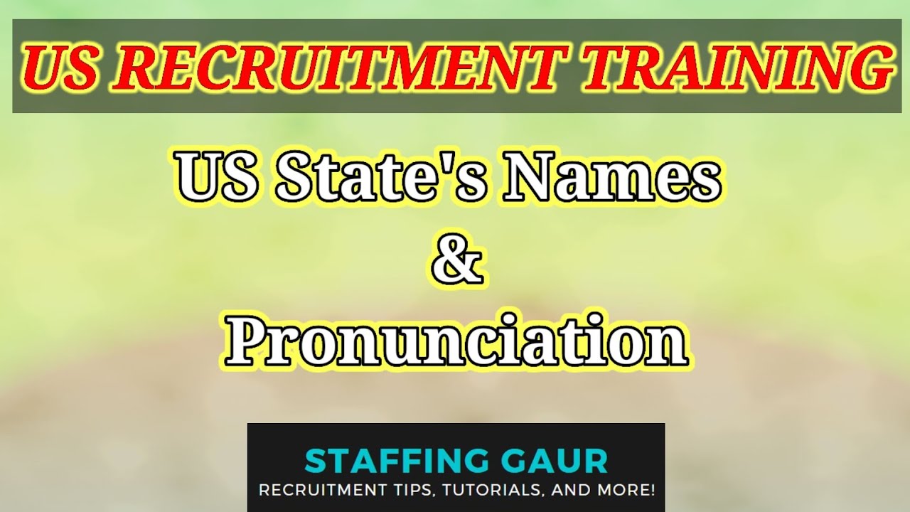 US Recruitment Training | US States Name & Pronunciation - YouTube