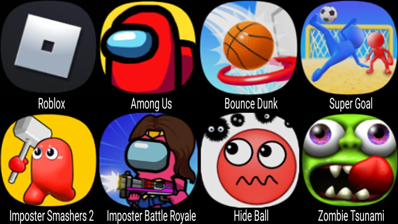 Roblox, Among Us, Bounce Dunk, Super Goal, Imposter Smashers 2 ...