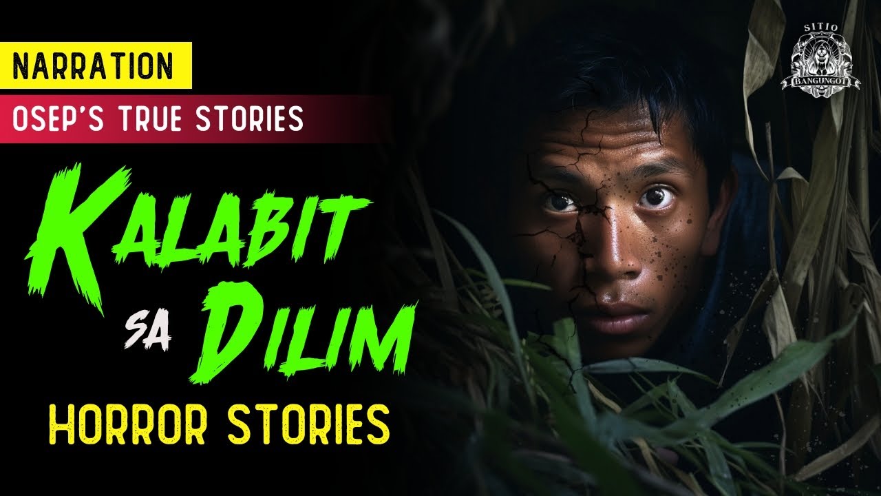 Kalabit sa Dilim Horror Stories - Tagalog Horror Stories (True Stories ...