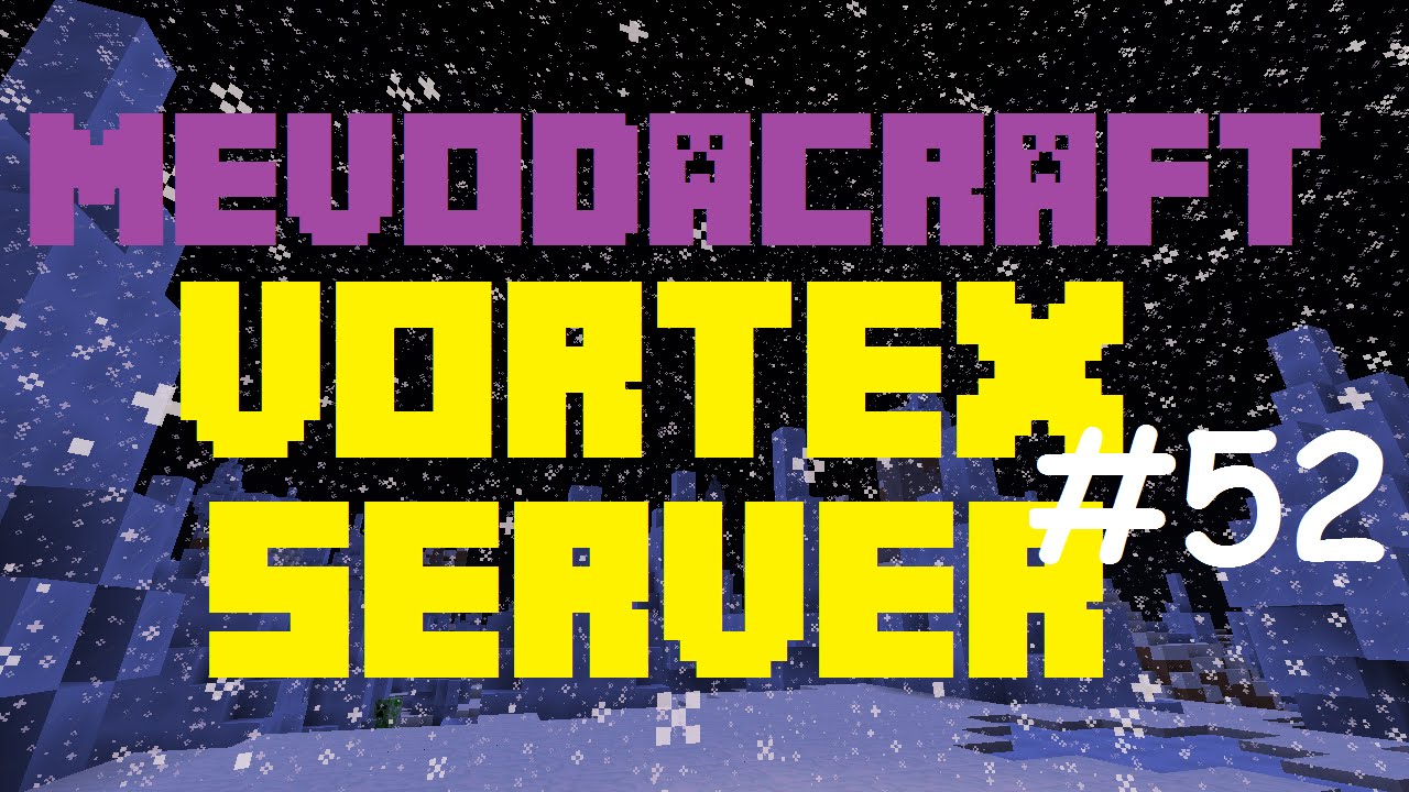 Minecraft - The Vortex Server - Episode 52 - New Map!! - YouTube