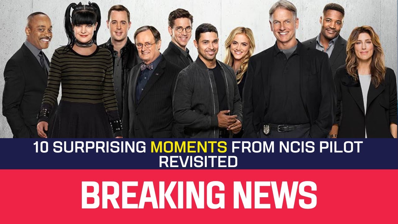 10 Surprising Moments From NCIS Pilot Revisited | Ziva David | Gibbs ...