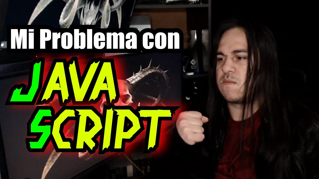 Mi Problema con JavaScript - YouTube