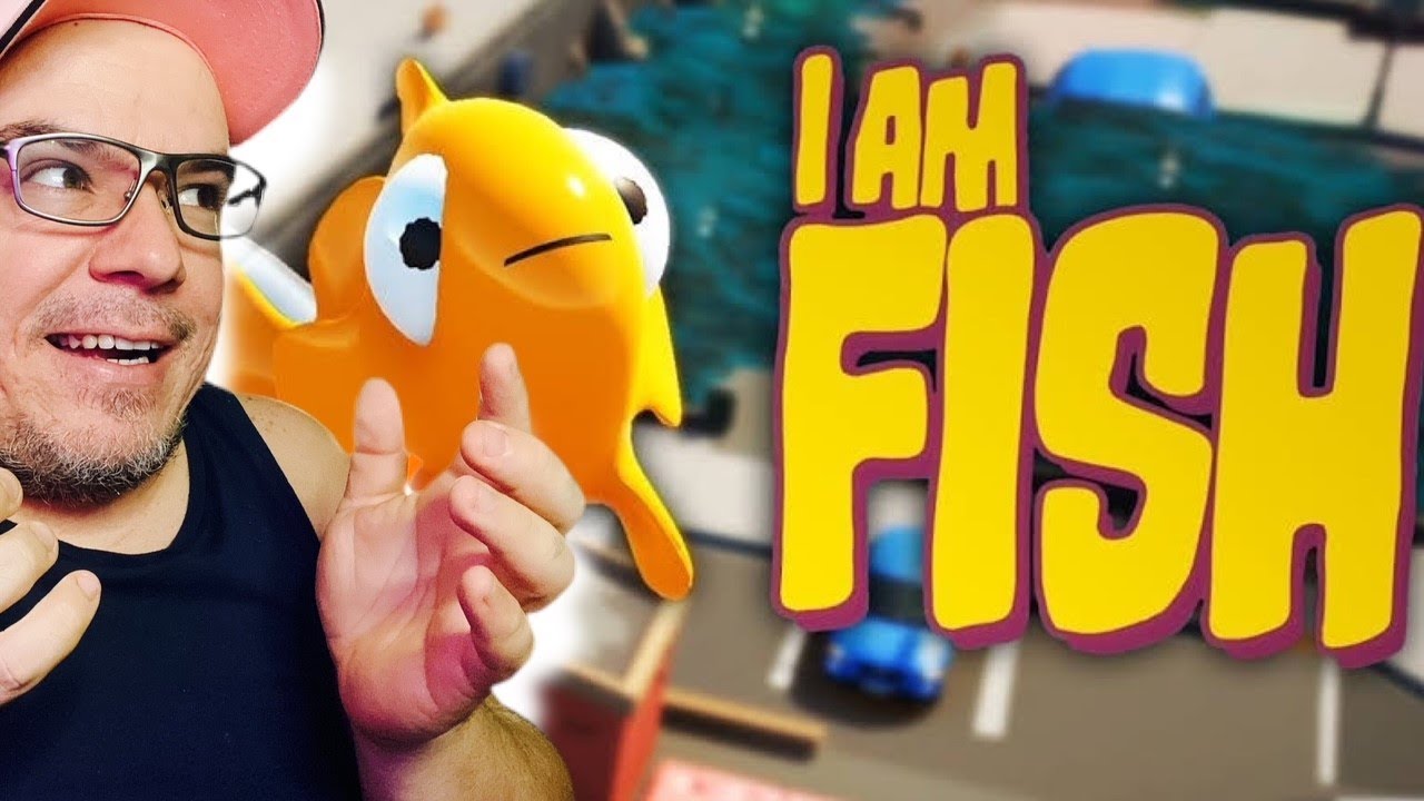 I AM FISH ! PART 1 - YouTube