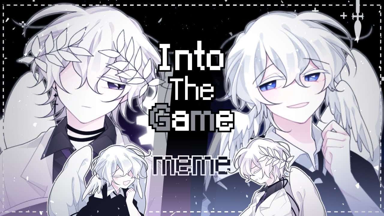 Into the game meme (Remake) - YouTube