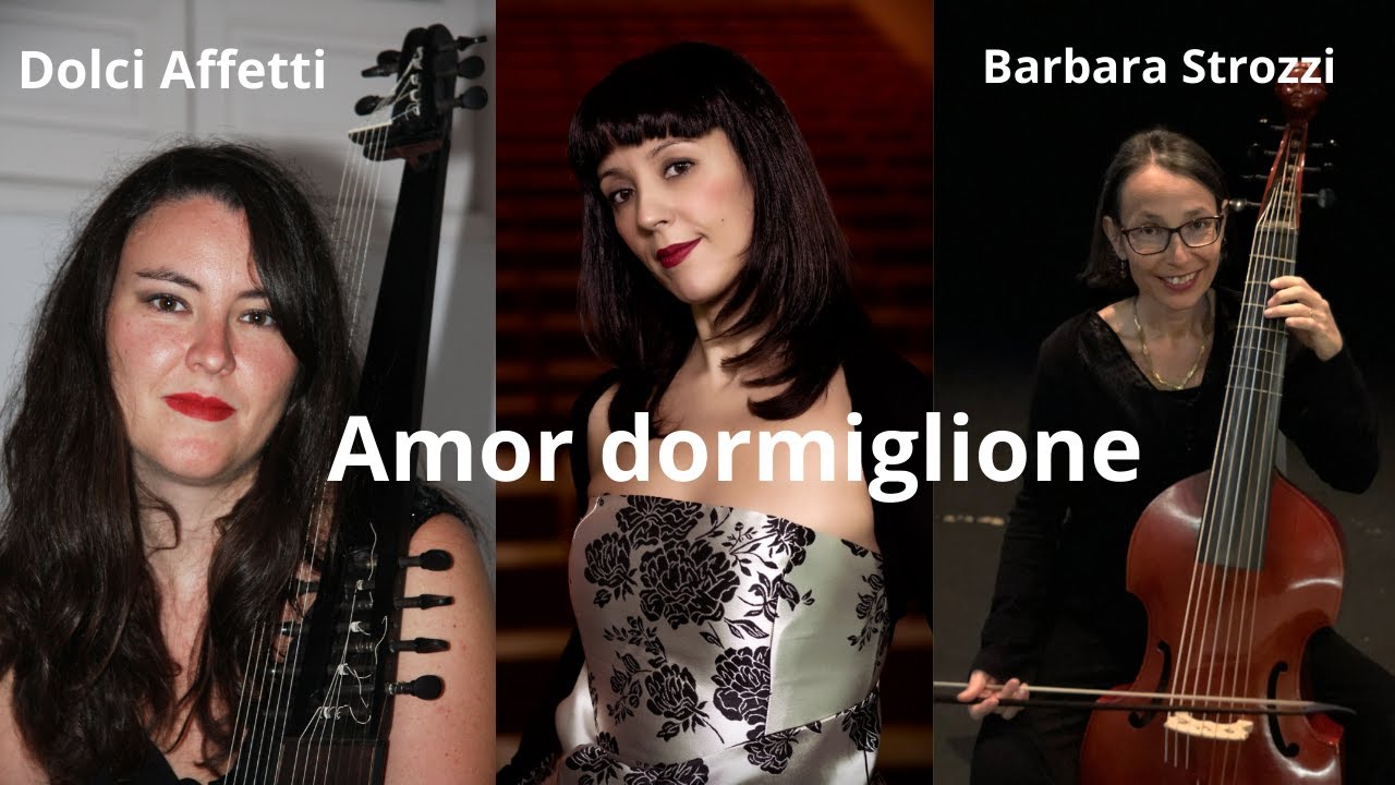 Barbara Strozzi: Amor dormiglione | Dolci Affetti - YouTube