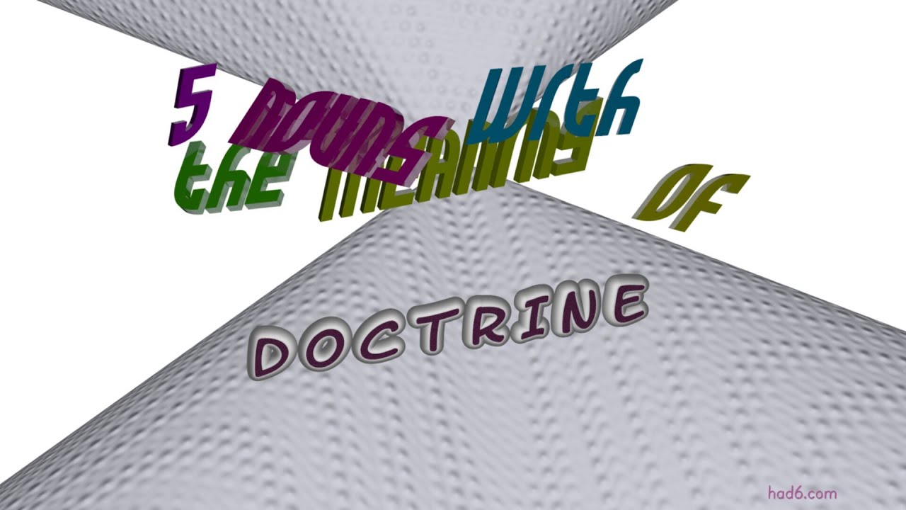 Doctrine 6 Nouns With The Meaning Of Doctrine sentence Examples doctrine-6-nouns-with-the-meaning-of-doctrine-sentence-examples