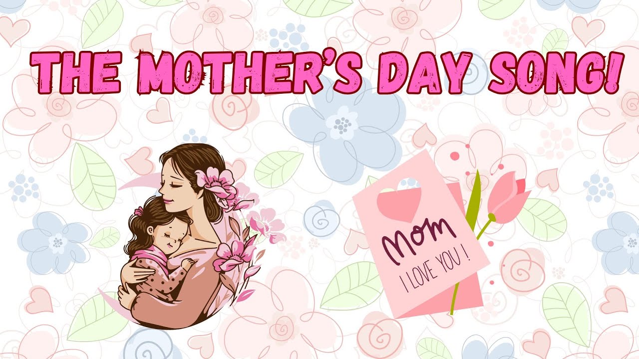 💐 HAPPY MOTHER'S DAY! 💖 | 🎀 Mother's Day Song for Kids! | 🌞 Mommy, You ...