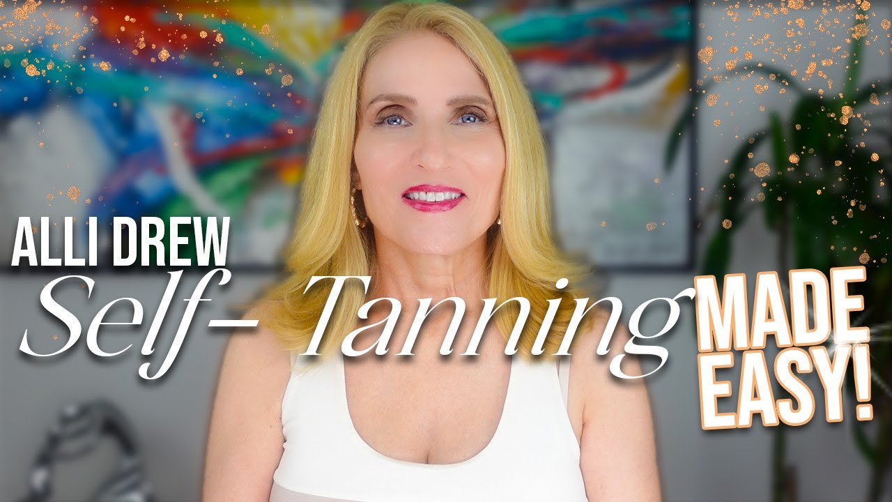 Self Tanners Made Easy, by Alli Drew - YouTube