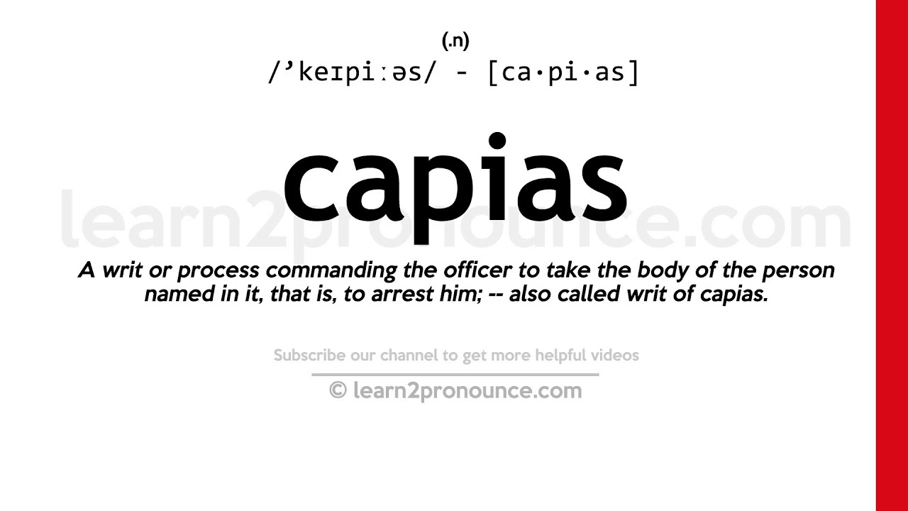 How to pronounce Capias | English pronunciation - YouTube