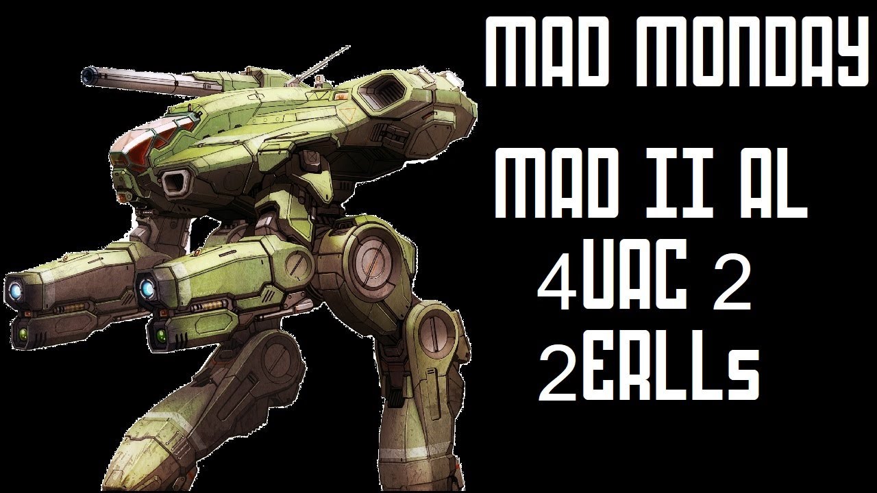 MAD Monday - Marauder II Alpha Build Review - 4 UAC2s + 2ERLLs ...