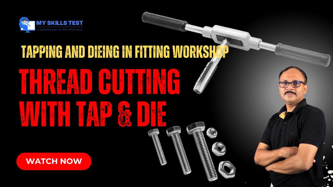 Tapping and Dieing in Fitting Workshop | ITI Practical Guide - YouTube