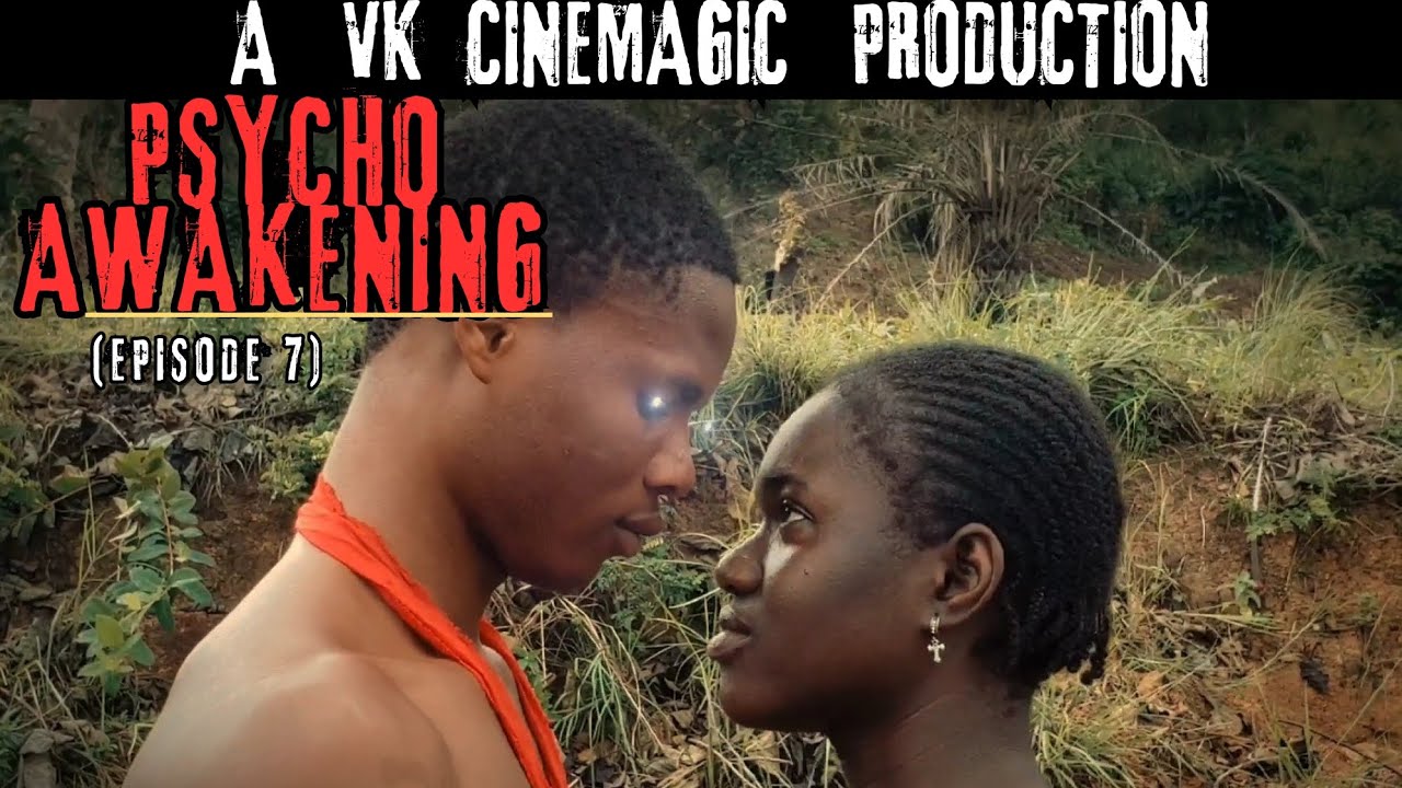 PSYCHO AWAKENING GRAND FINALE EPISODE 7 - YouTube