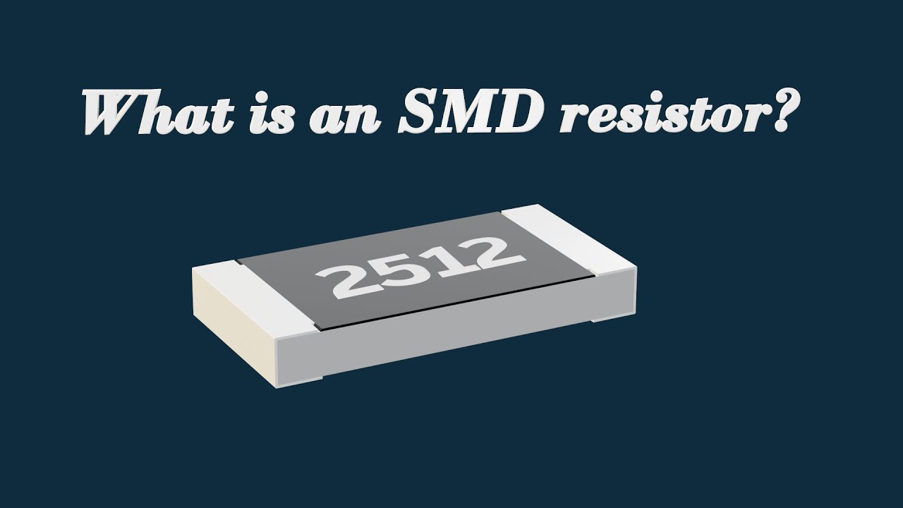 SMD resistors explained | What is an SMD resistor? | How to check SMD ...