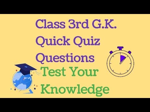 "Test Your Knowledge! Quick Quiz Questions for Class 3rd G.K. – Fun ...