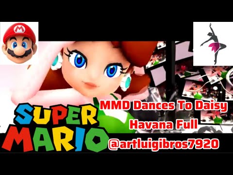 Super Mario: MMD Dances To Daisy Havana Full @artluigibros7920 - YouTube